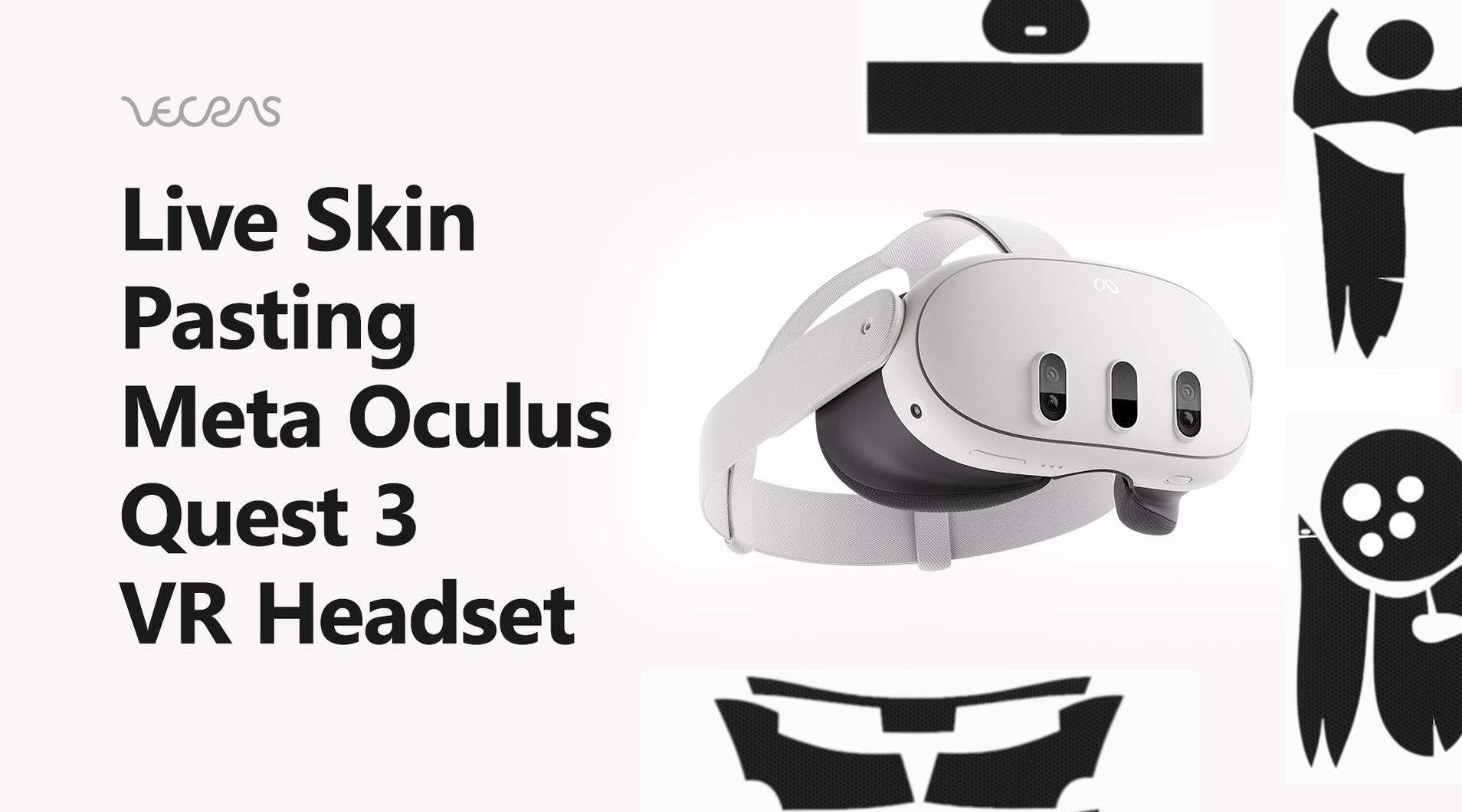 Meta Quest 3 VR Headset Skin Pasting Tutorial 2023 — VecRas