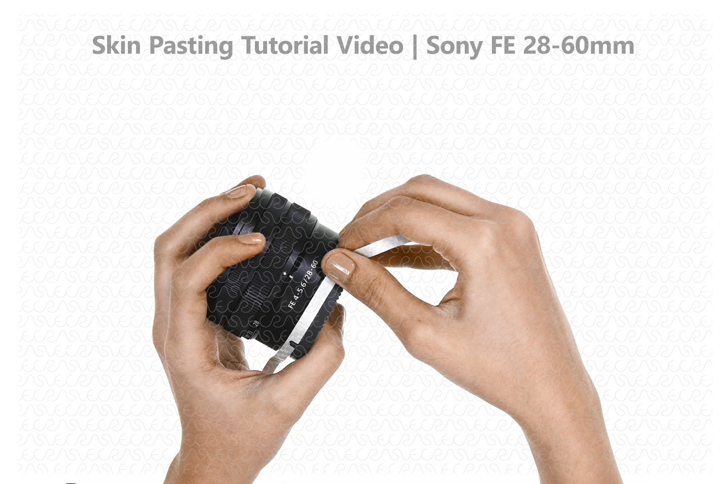 Sony FE 28-60mm Vinyl Skin Pasting Tutorial — VecRas